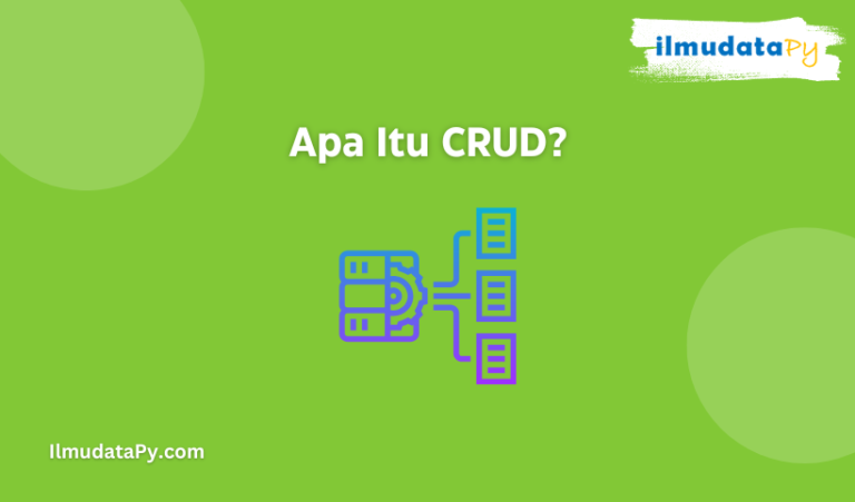 Apa itu CRUD? Konsep Penting dalam Pengelolaan Database