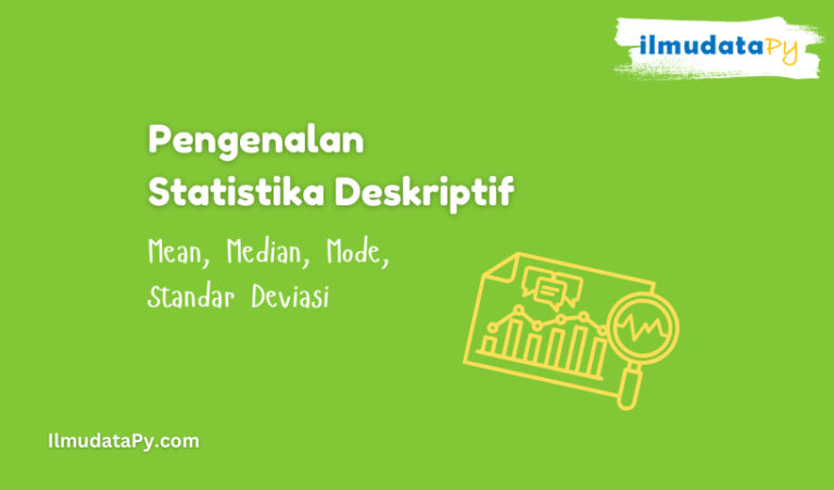 Pengenalan Statistika Deskriptif: Mean, Median, Mode, dan Standar Deviasi